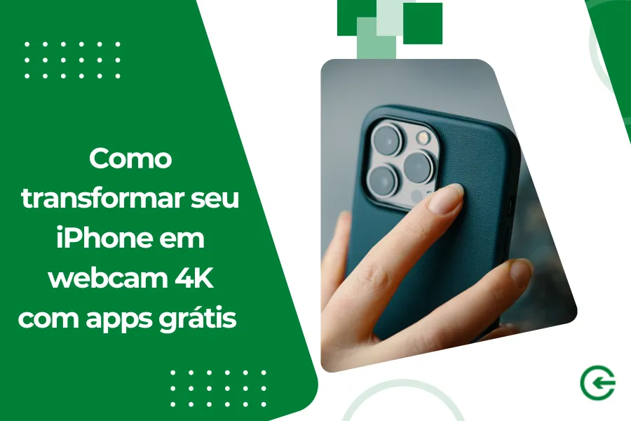 Como transformar seu iPhone em webcam 4K com apps grátis